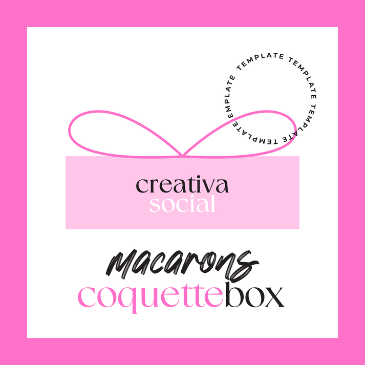 TEMPLATE Macarons Coquette Box – CreativaSocial